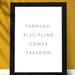Through Discipline Comes Freedom Motivation Wall Art Home - Etsy