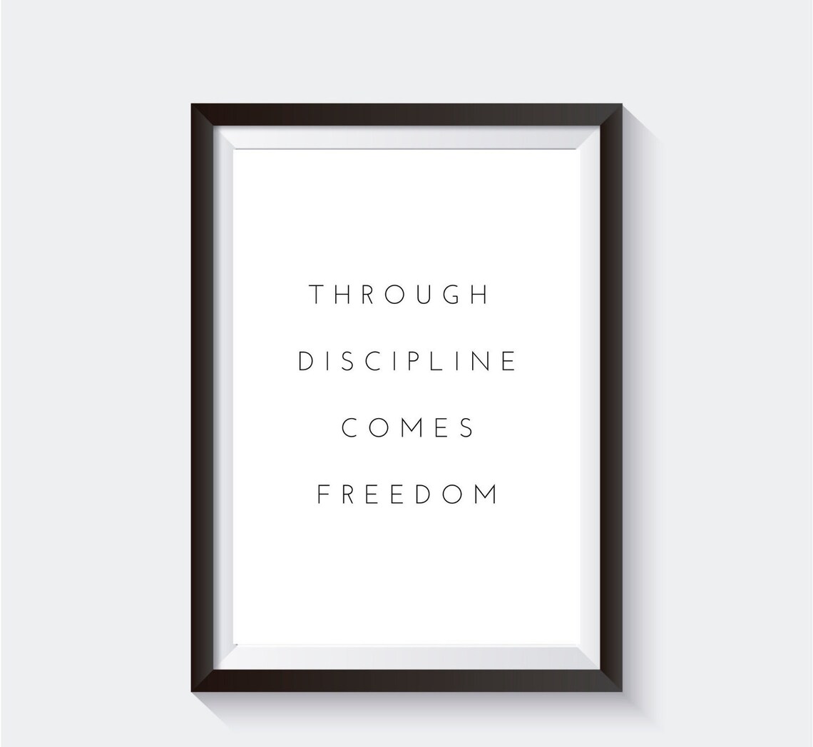 Through Discipline Comes Freedom, Motivation Wall Art, Home Decor Wall ...