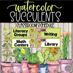 Watercolor Succulents Classroom Decor | Schedule Cards That Are ...
