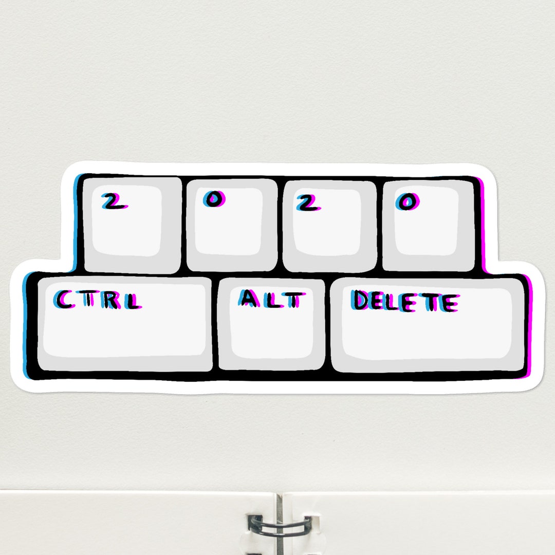 2020 Sticker / Ctrl Alt Delete / Covid Sticker / Meme / Gift for Him ...