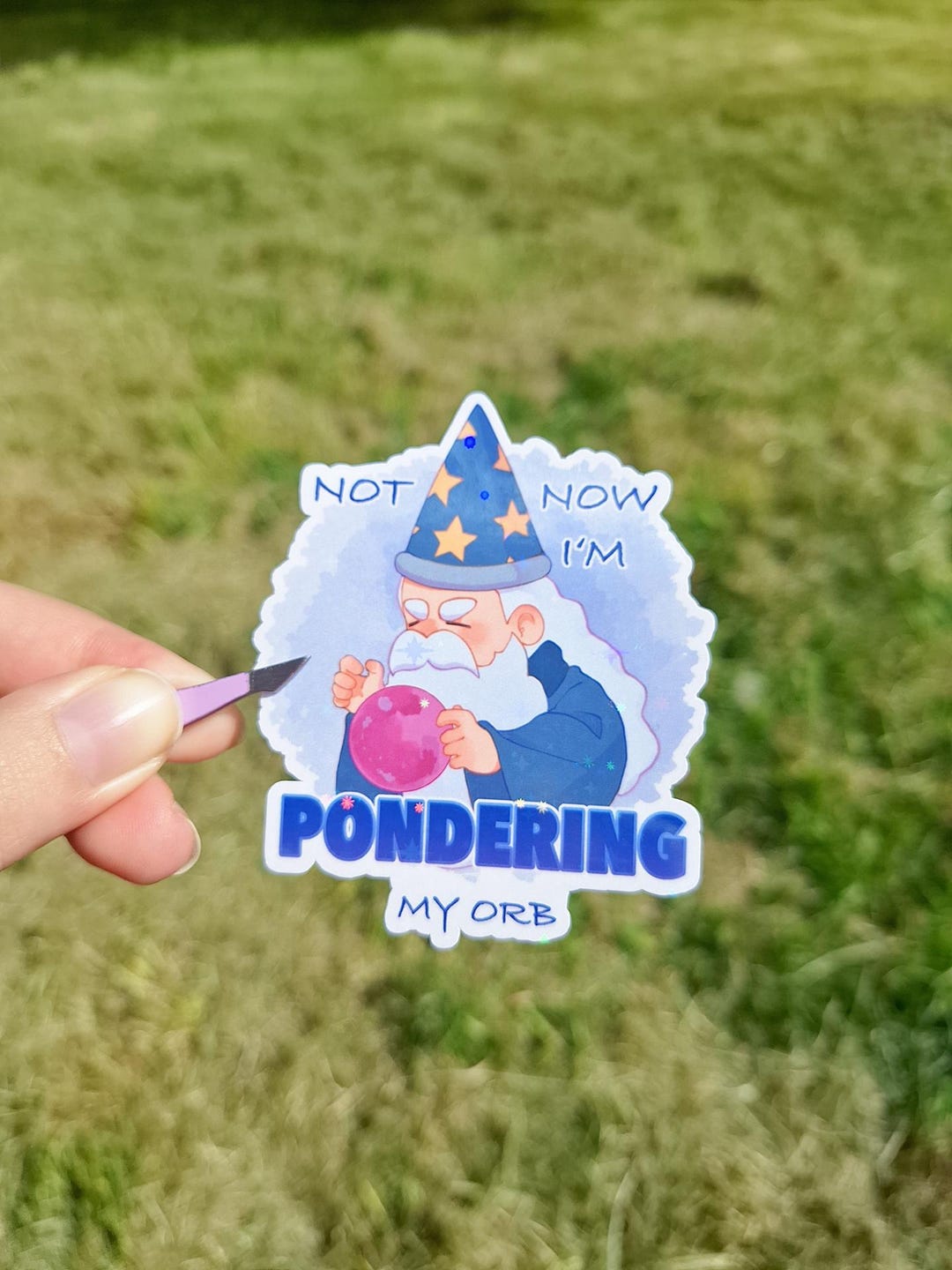 3 Inch Holographic "pondering My Orb," Wizard Sticker - Etsy