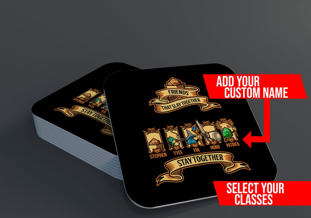 Custom Dnd Coasters. Friends That Slay Together Stay Together. D&D ...