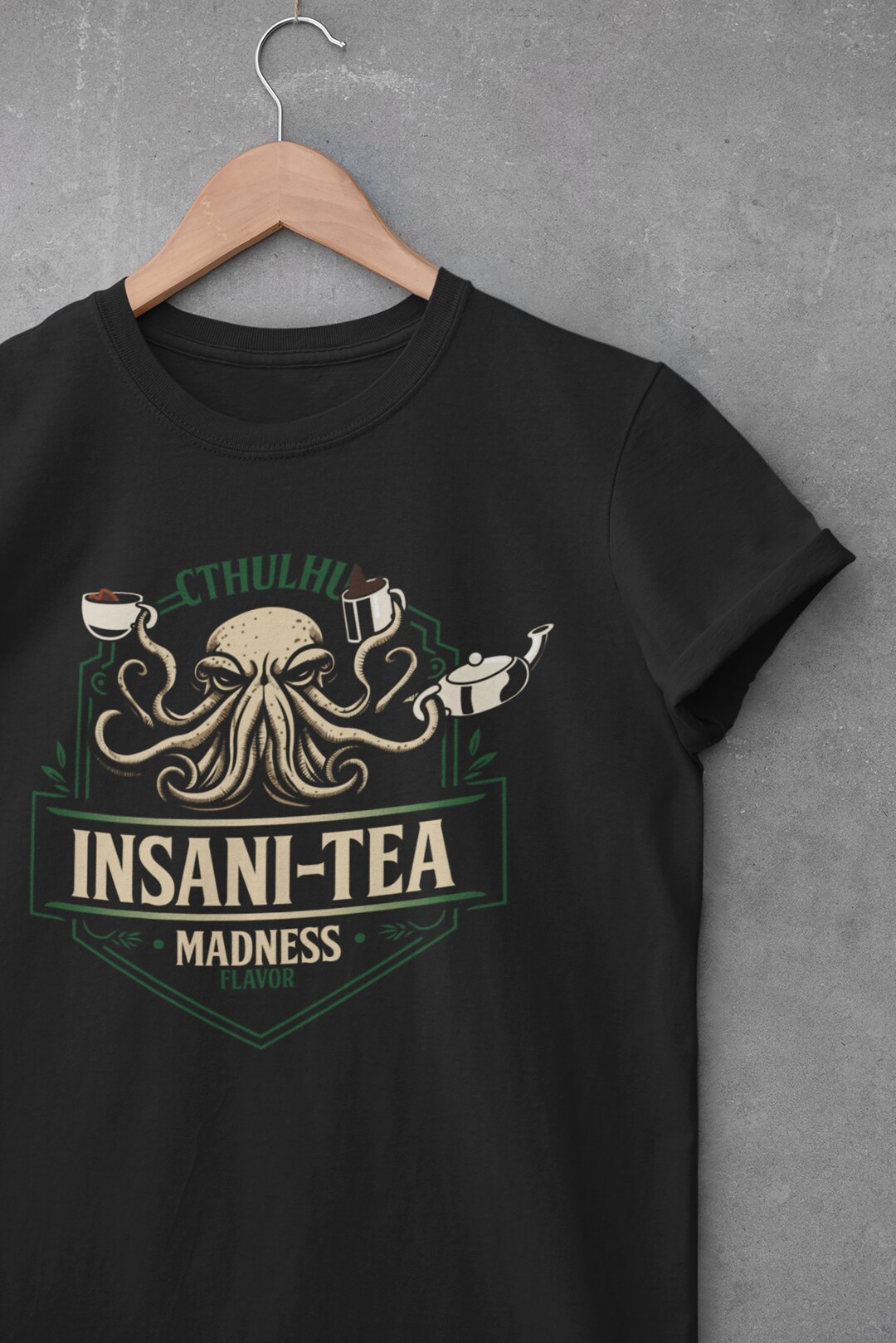 Cthulhu Shirt. Tea Cthulhu, Insani-tea Madness Flavor, HP Lovecraft ...