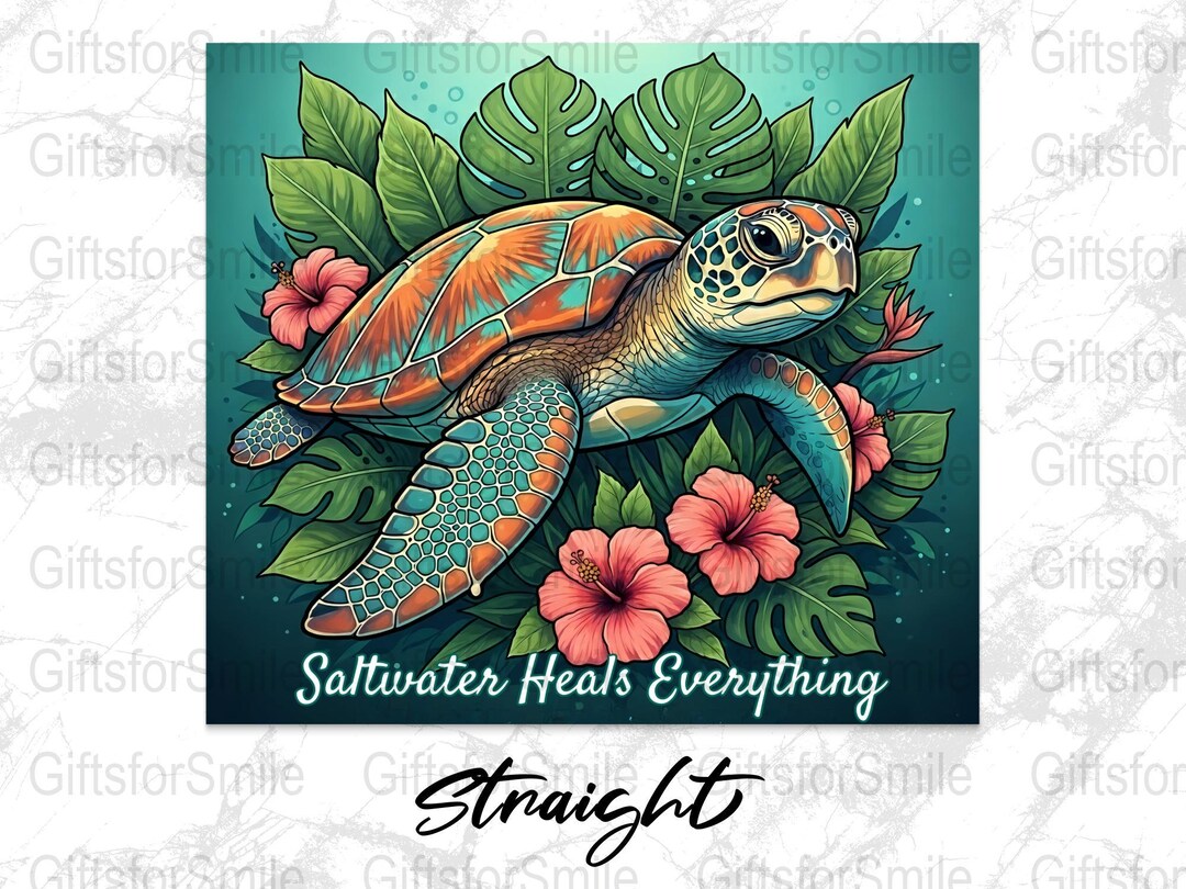 Sea Turtle 20oz Tumbler Png, Saltwater Heals Everything, Tropical ...