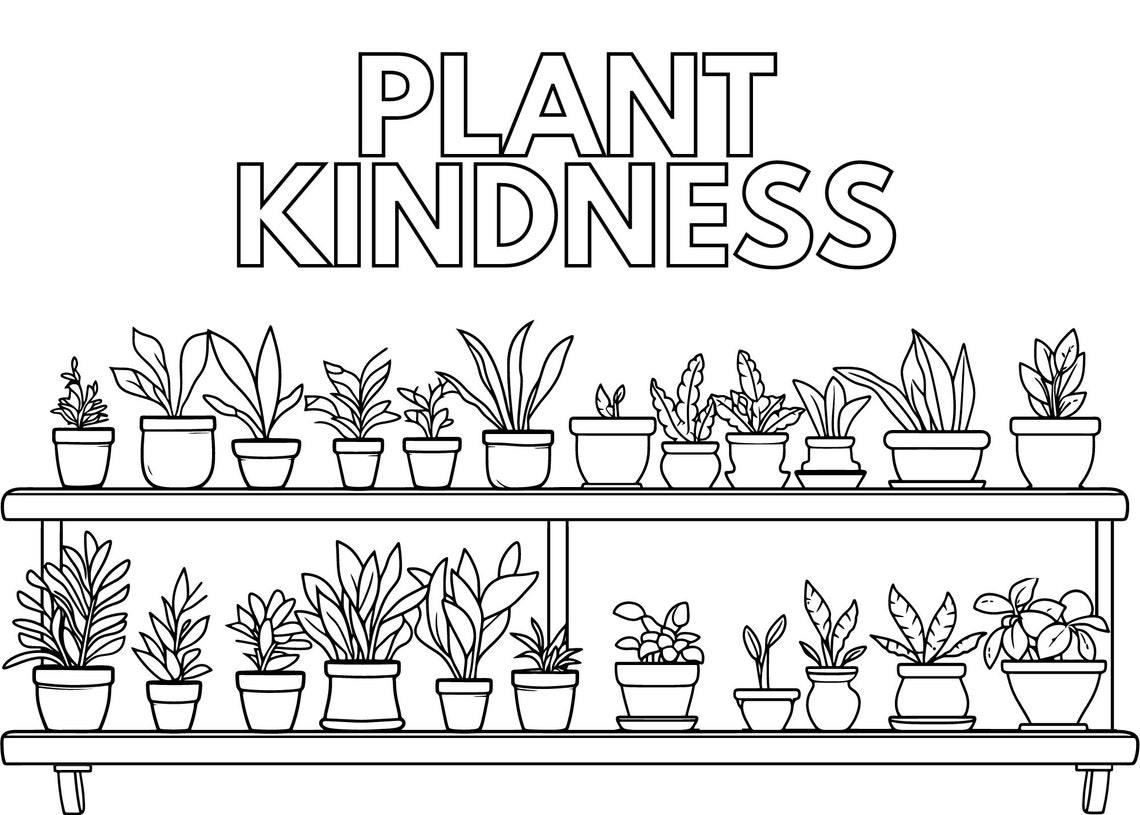 Plant Kindness - Coloring Sheet for Kids or Adults - Instant Download ...