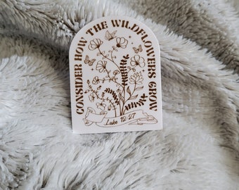 Consider the Wildflowers Sticker // Luke 12:27 - Etsy