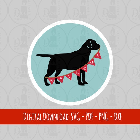 Welcome Sign Labrador Dog Silhouette Digital SVG PDF PNG | Etsy