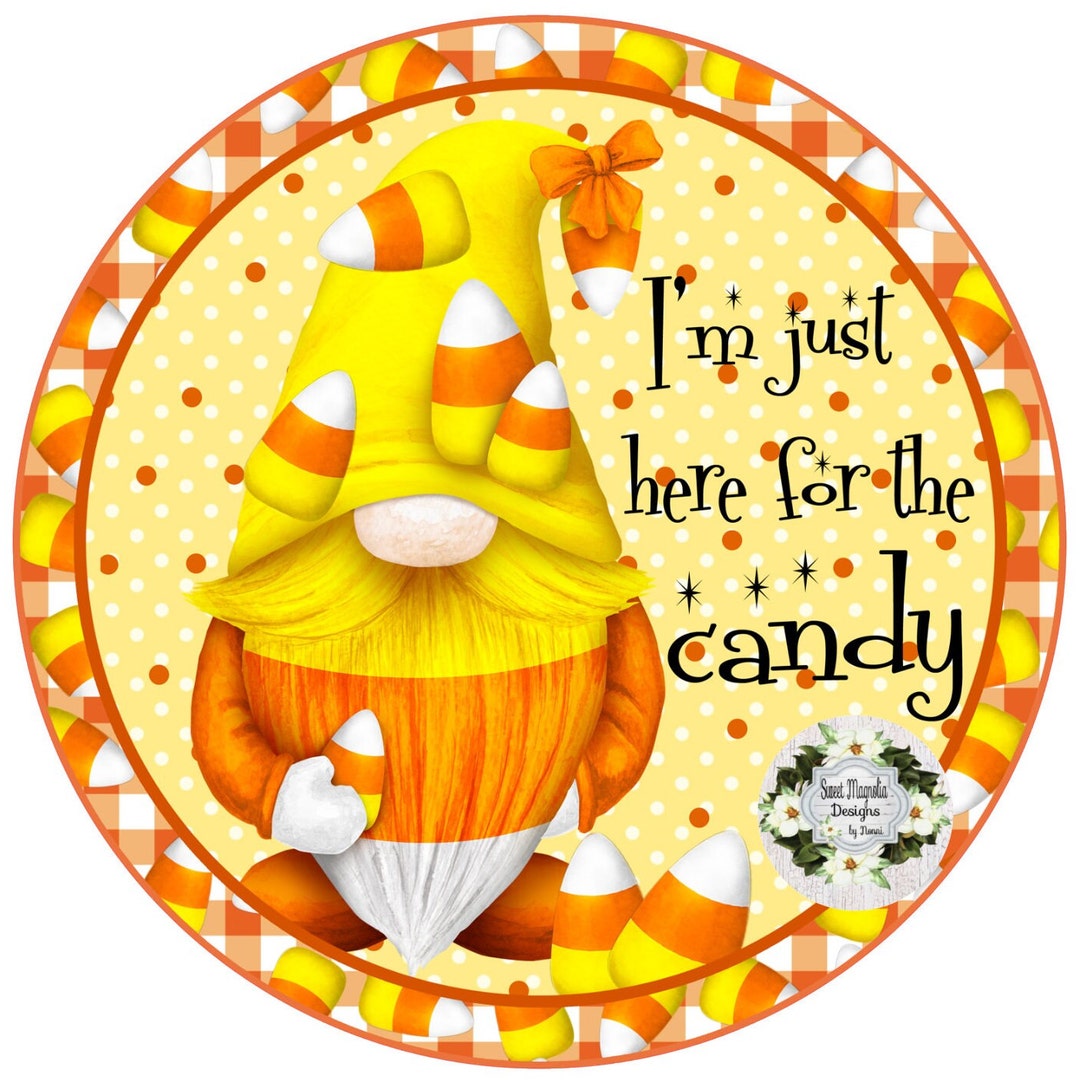 I'm Here for the Candy Sign Fall Sign Halloween Gnome - Etsy