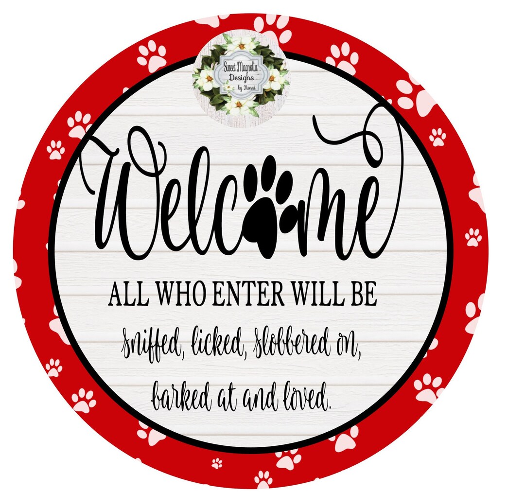 Welcome Dog Sign Pet Lover Gift Welcome Signeveryday Sign - Etsy