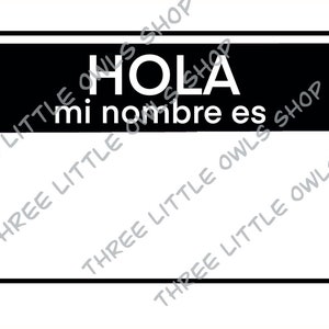 Hola, Mi Nombre Es- SVG, JPG, PNG Digital Download - Etsy
