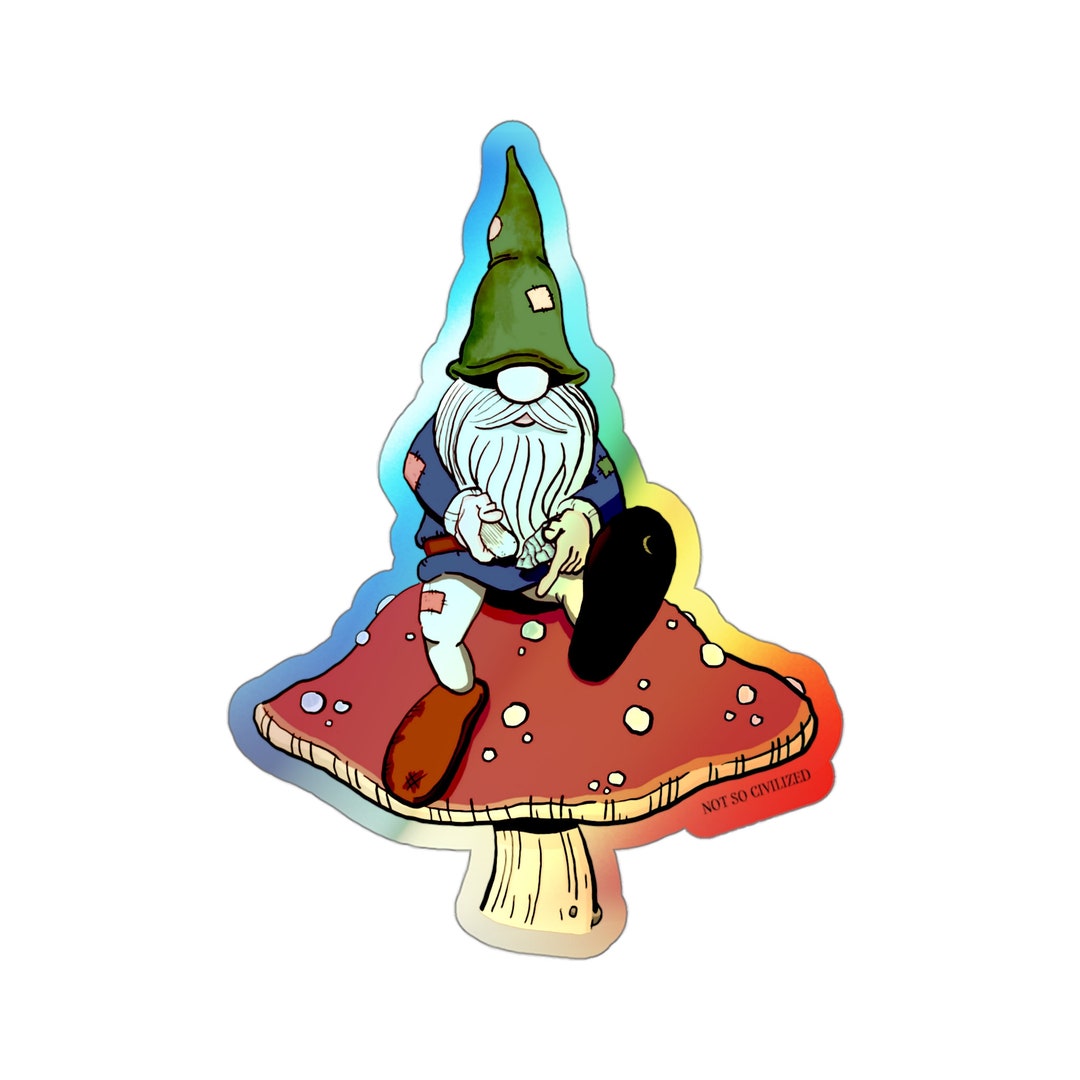 Holographic Flint Knapping Gnome Toadstool Sticker - Not so Civilized ...