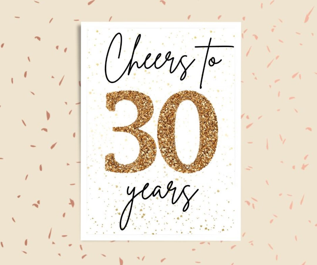 Printable Cheers to 30 Years Sign, 30th Birthday Sign, 30th Anniversary ...