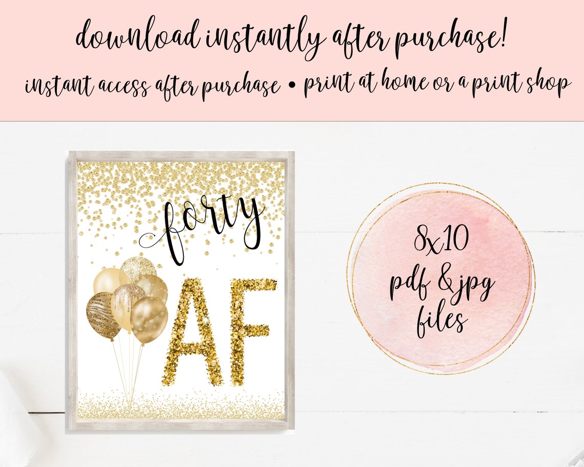 Printable Gold 40 AF Sign 40th Birthday Sign Printable 40th - Etsy