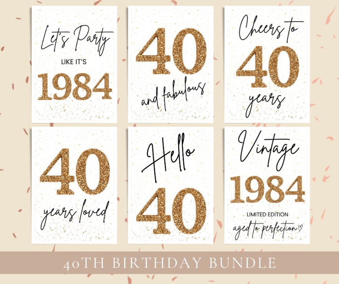 Printable Gold 40th Birthday Sign Bundle, Cheers to 40 Years, Vintage ...
