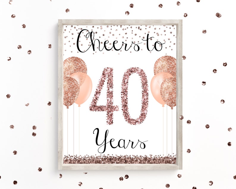 Printable Cheers To 40 Years Sign 40th Birthday Sign 40th Etsy