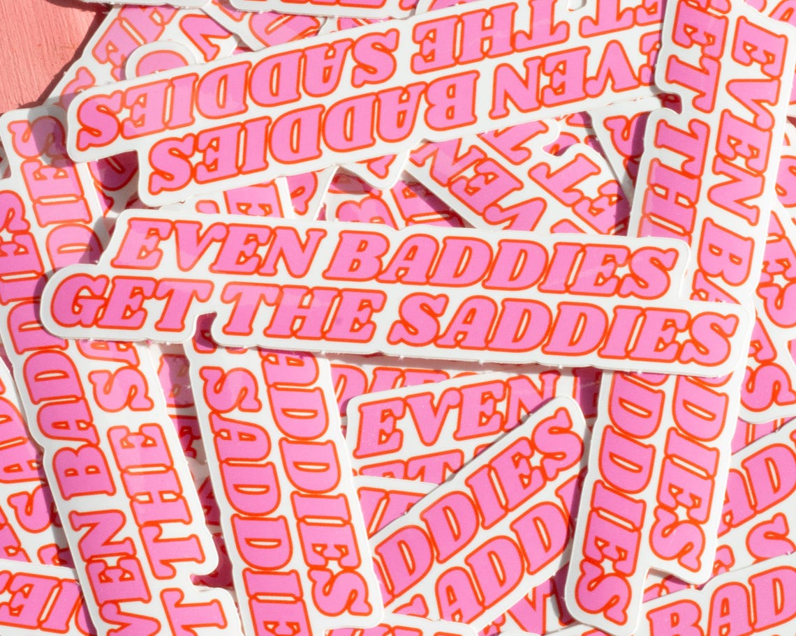 Even Baddies Get the Saddies Sticker | Water Bottle Decal | Laptop ...