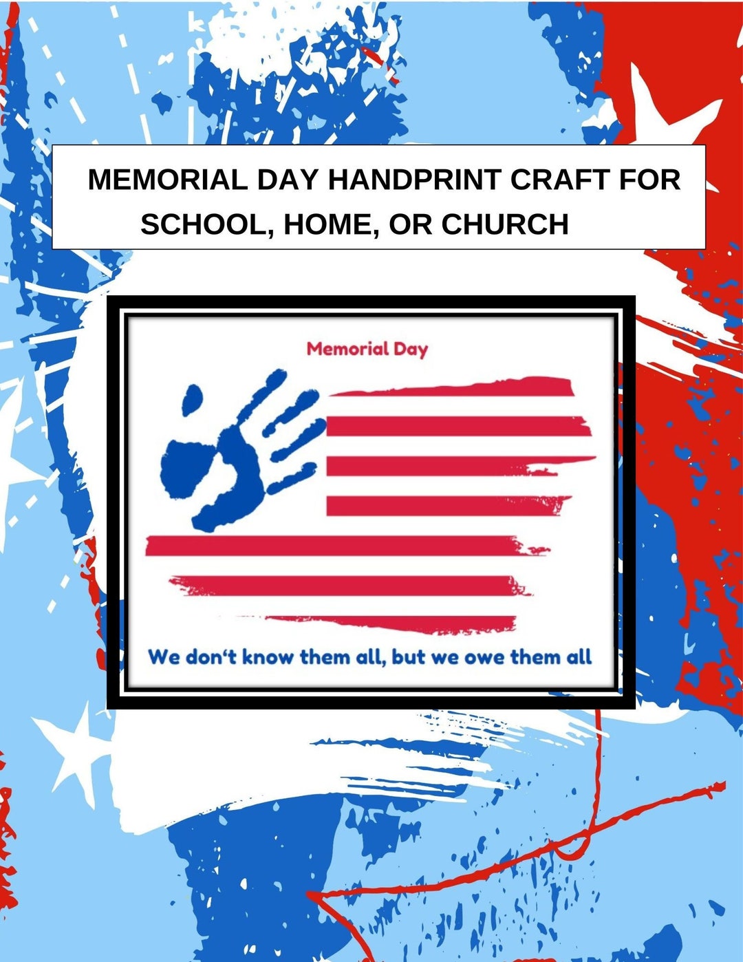 Memorial Day Handprint We Don't Know Them All but We Owe Them All ...