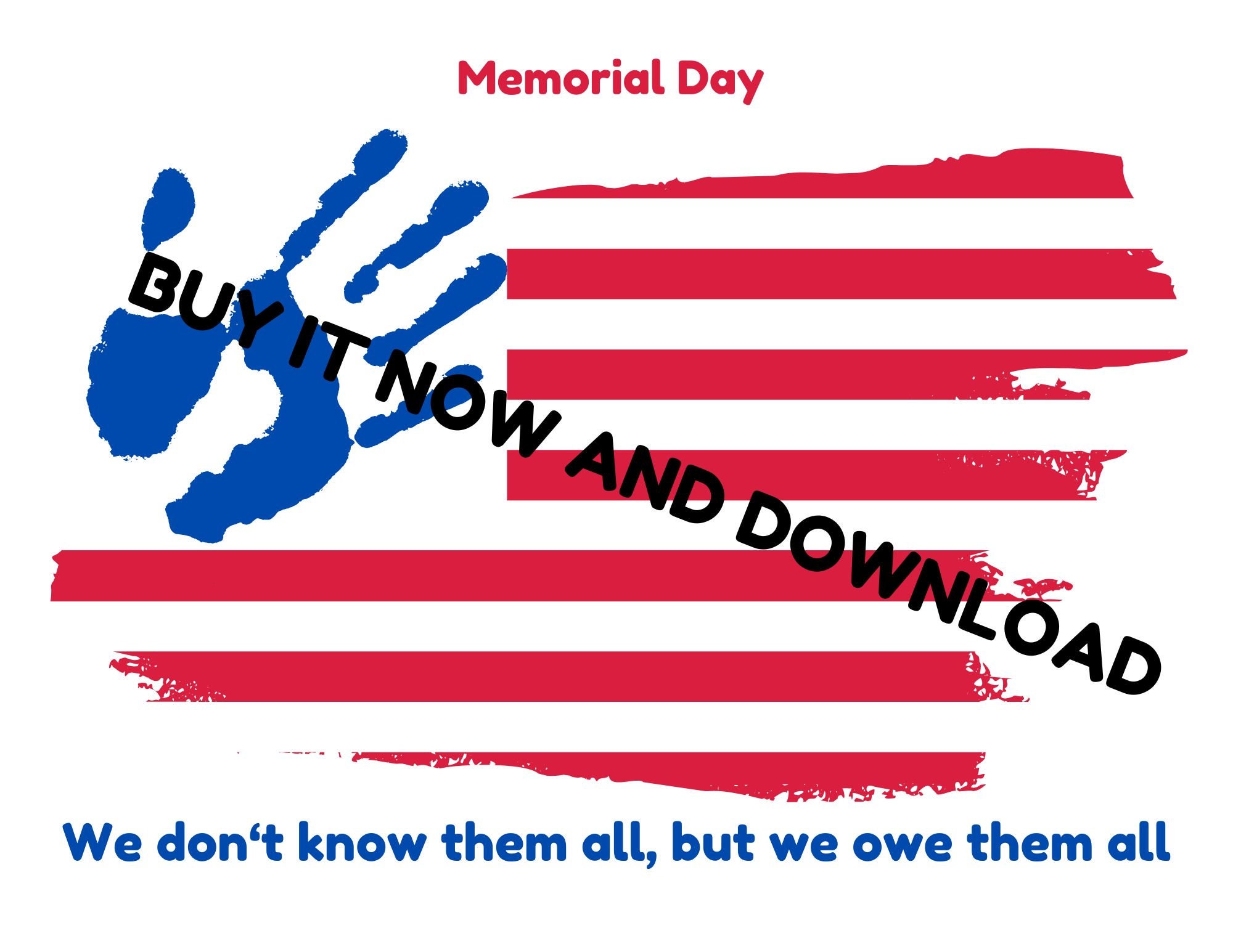 Memorial Day Handprint We Don't Know Them All but We Owe Them All ...