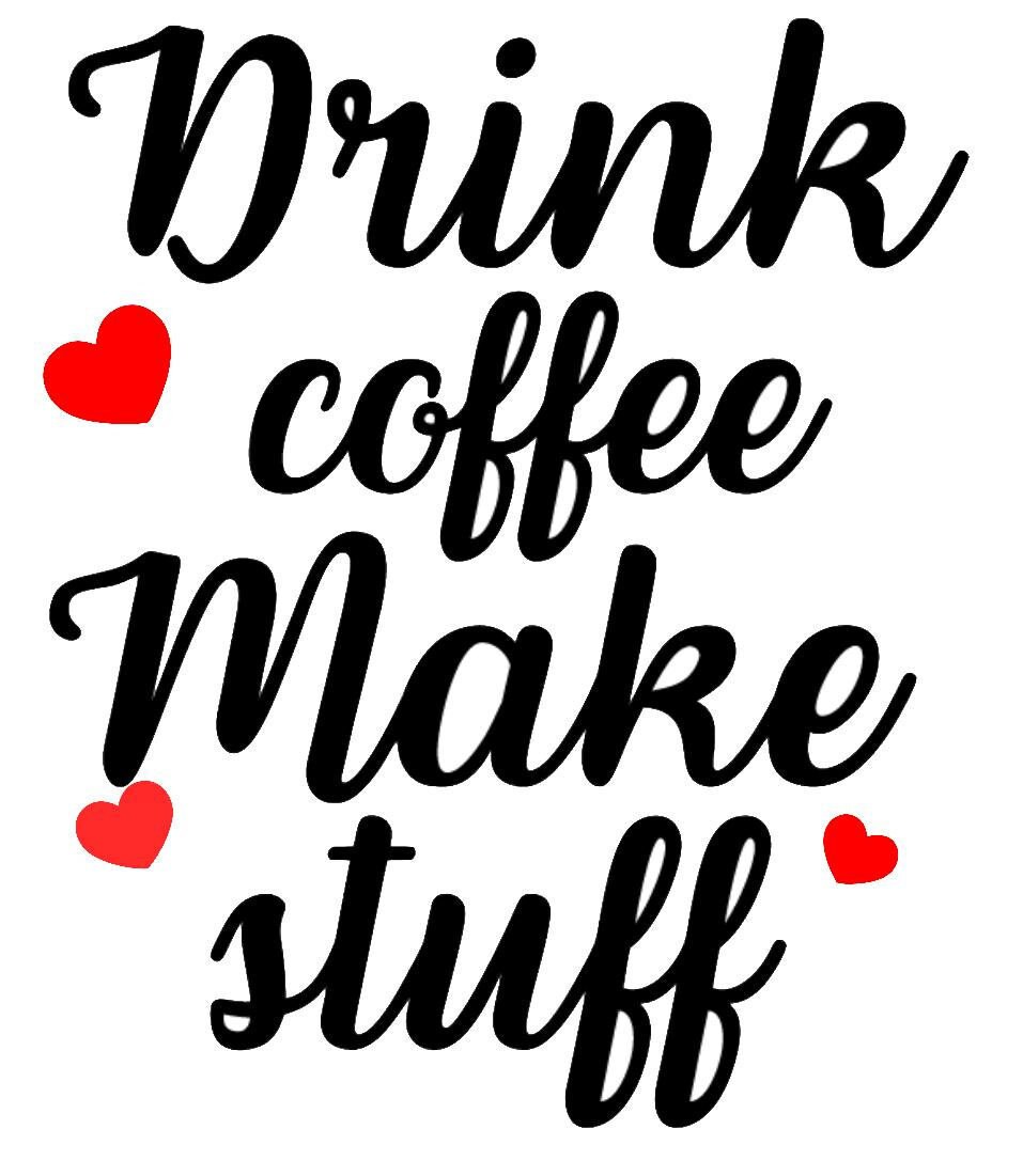 Drink Coffee Make Stuff Sign Decal Sticker - Etsy
