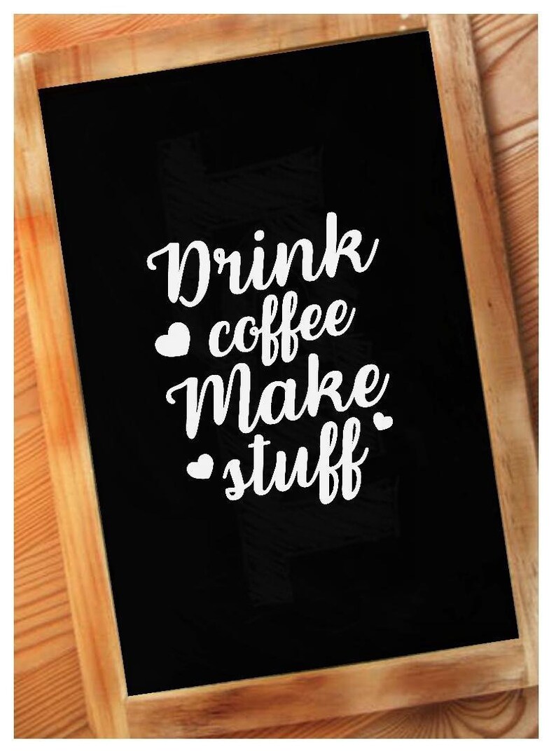 Drink Coffee Make Stuff Sign Decal Sticker - Etsy