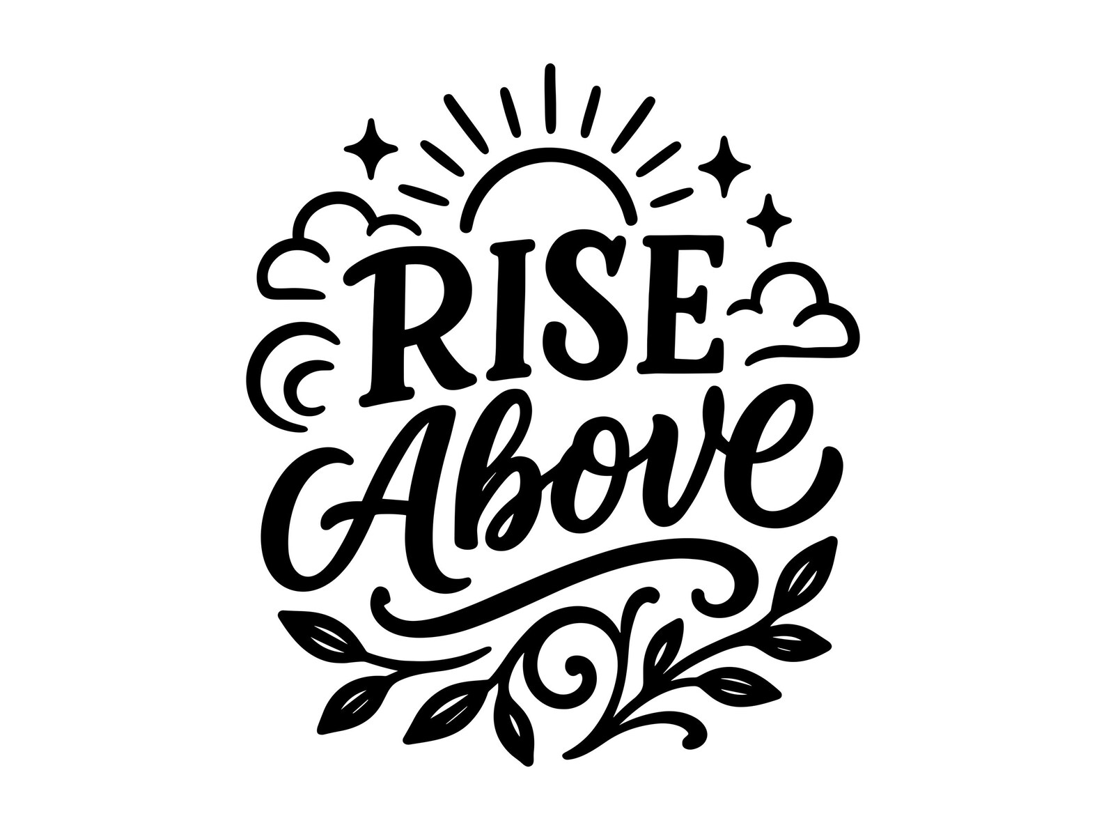 Rise Above SVG - Inspirational Quote Motivation Uplifting Decorative ...