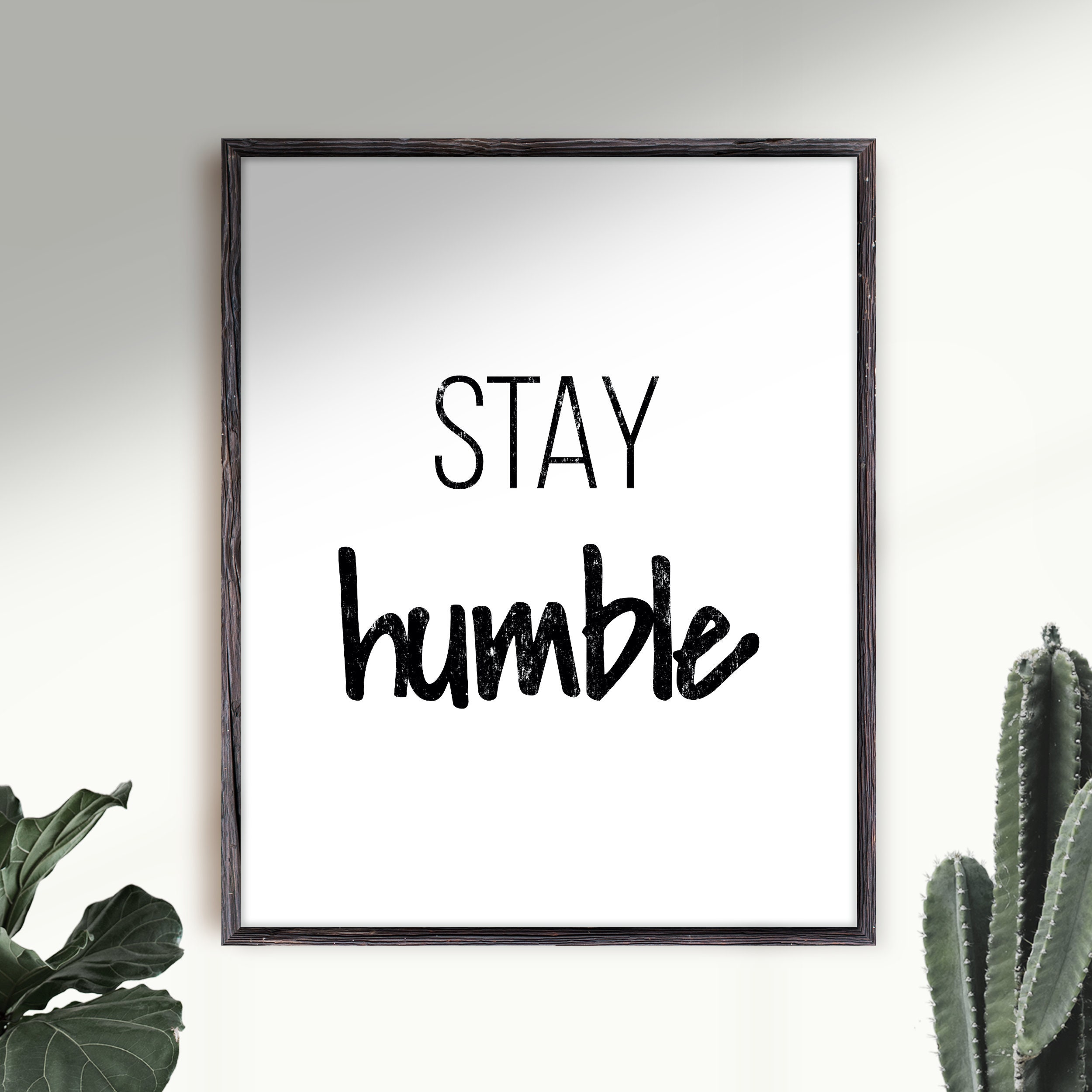 Stay Humble Print Inspirational Wall Art Typography Word | Etsy