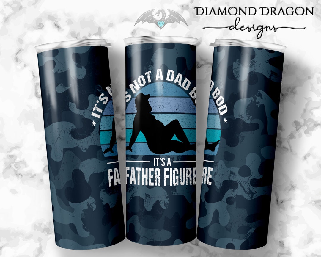 It's Not A Dad Bod It's a Father Figure Sublimation Wrap Design, Father ...