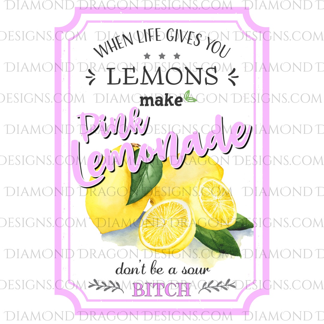 Pink Lemonade Drink Label, Libbey Glass Can Label, When Life Gives You ...
