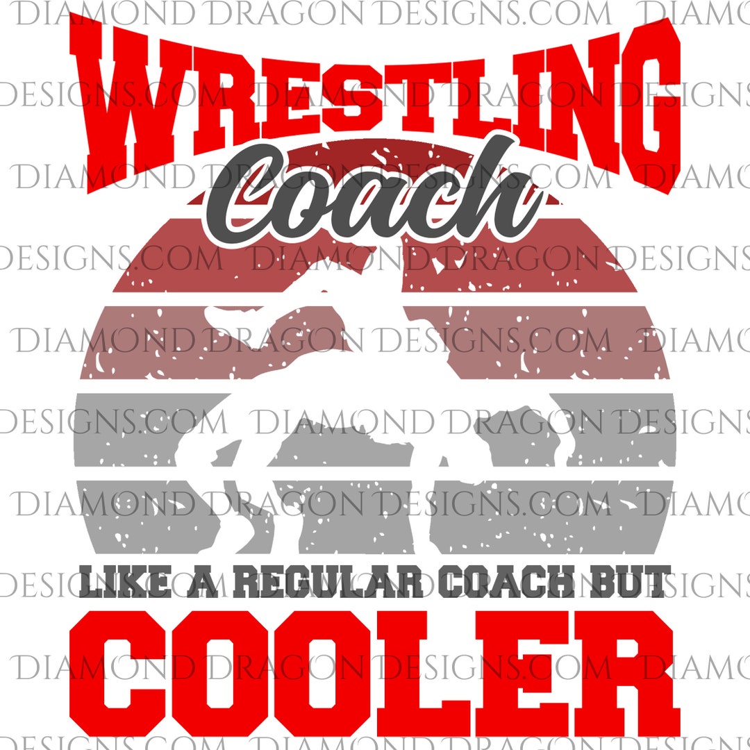 Wrestling Sublimation Design, Wrestling Coach Sublimation Design ...