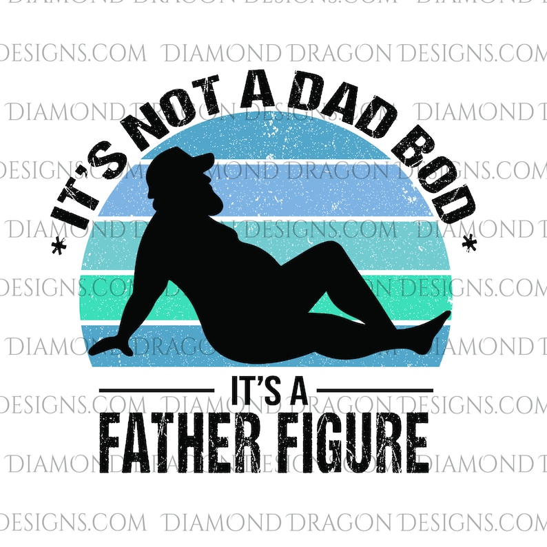 Dad Bod Image It's Not a Dad Bod It's a Father - Etsy