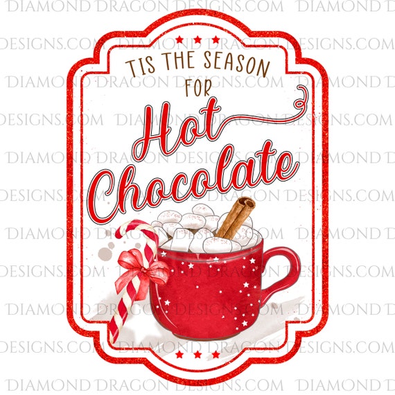 Christmas Hot Chocolate Drink Label Tis the Season Hot | Etsy