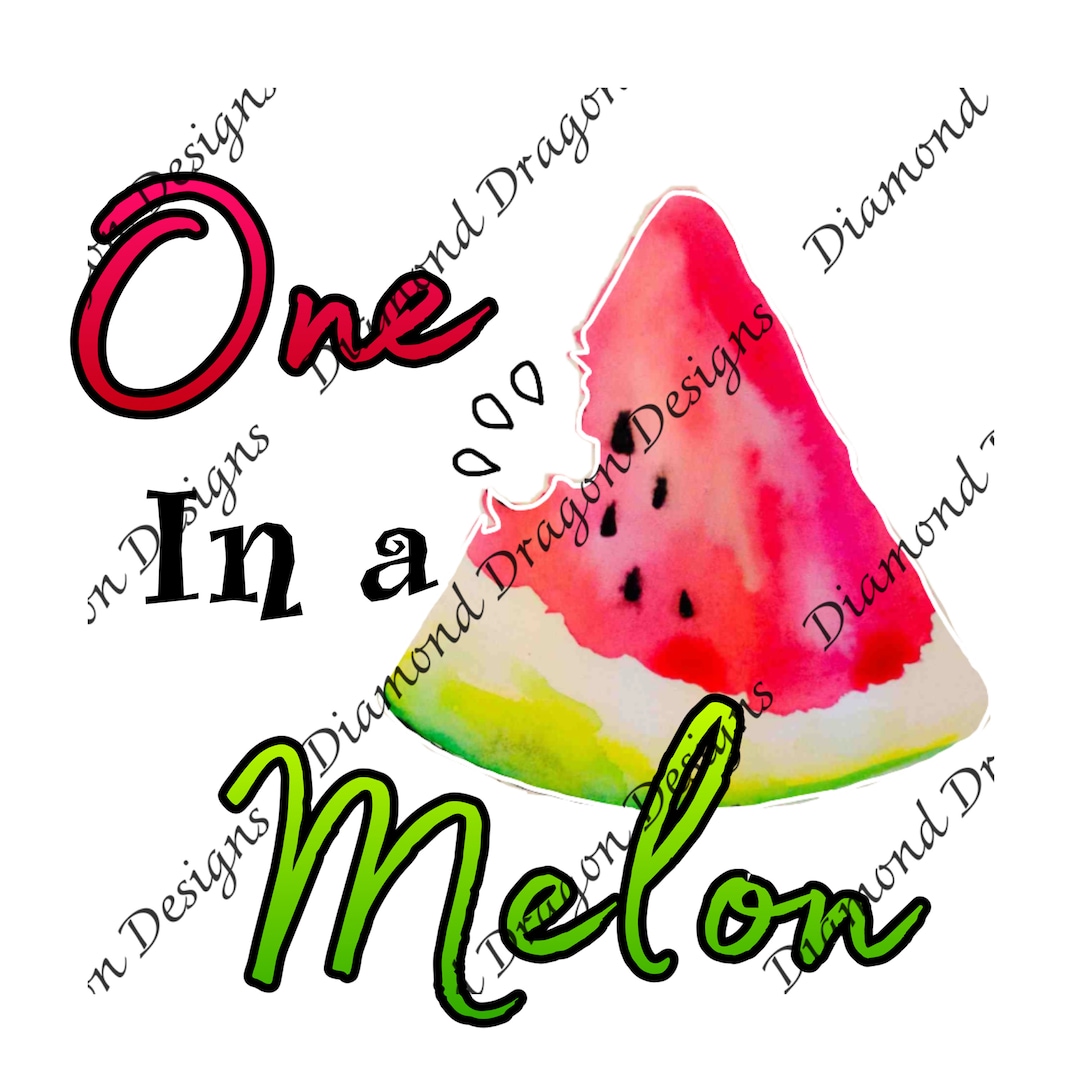 Watermelon, Summer, Summer Time, One in a Melon, Quote, Watermelon ...