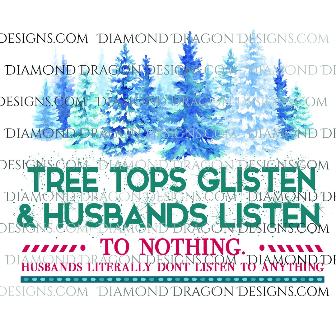 Tree Tops Glisten Sublimation Design, Christmas, Tree Tops Glisten ...