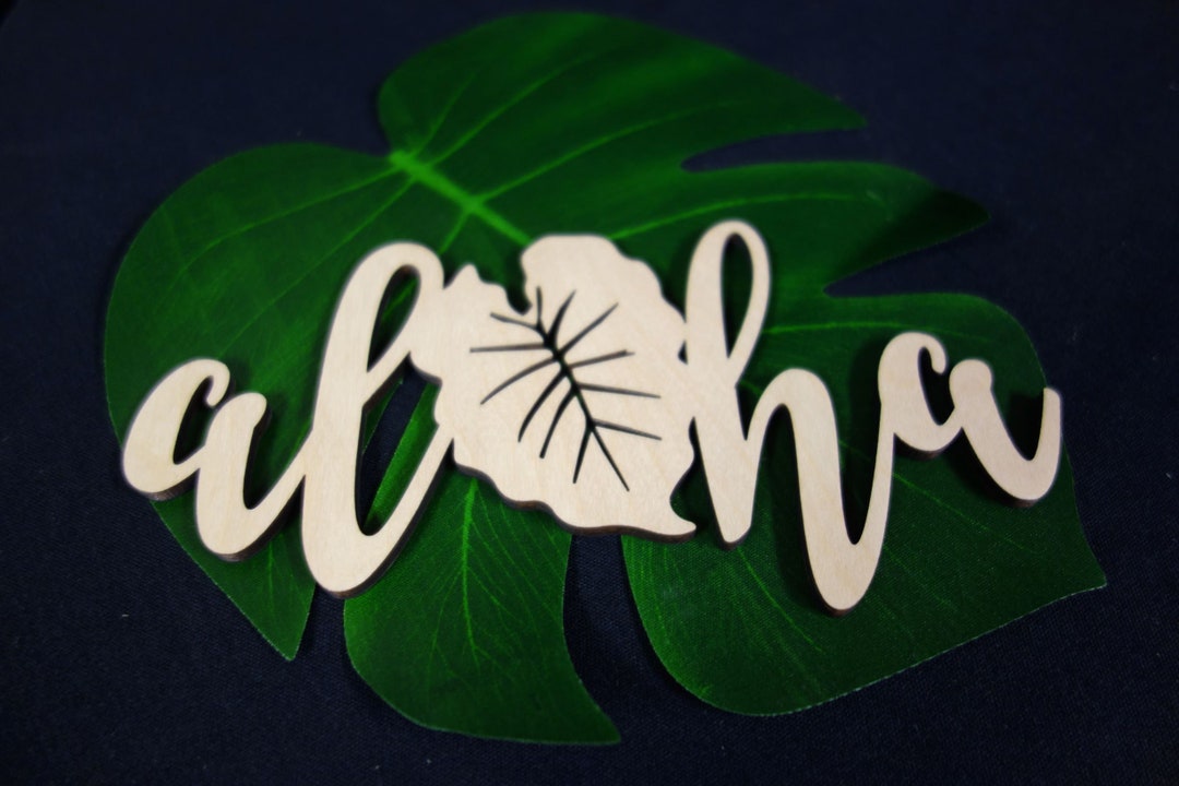 NEW ITEM: Laser Cut Wooden Aloha With Taro Kalo Leaf Wood Sign Cut Out ...