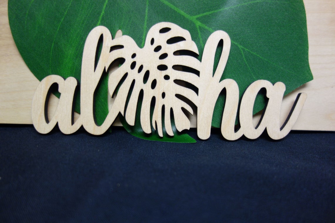 NEW ITEM: Laser Cut Wooden Aloha W/ Monstera Leaf Wood Sign - Etsy