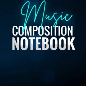 Music Composition Notebook, Blank Sheet Music Notebook, Blank Music ...