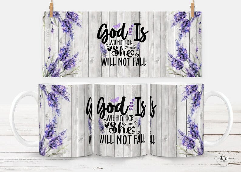God is Within Her She Will Not Fail, 11 Oz & 15 Oz Rustic Lavender Mug ...