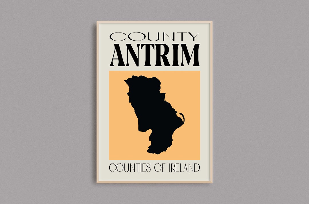 County Antrim Map | Ireland Map Print | Counties of Ireland | Ireland ...