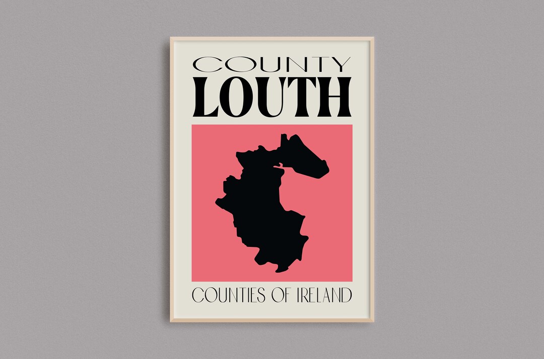 County Louth Map | Ireland Map Print | Counties of Ireland | Ireland ...