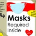 Masks Required Inside Printable Sign - Etsy