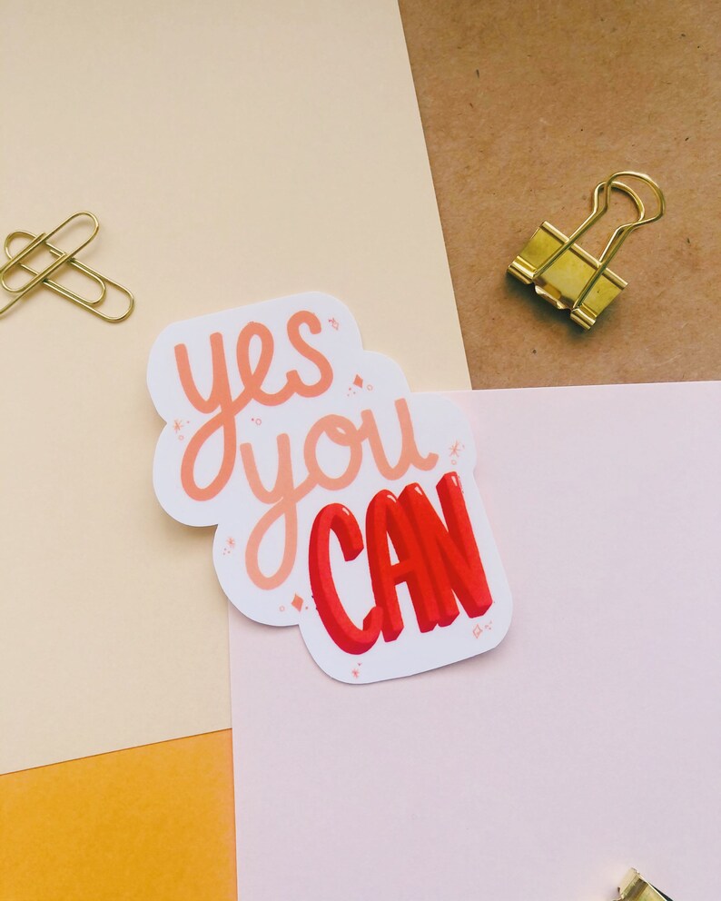 Yes You Can Sticker Quote Words and Sayings Sticker - Etsy