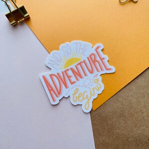 And so the Adventure Begins Glossy Sticker | Adventure Begins Sticker ...