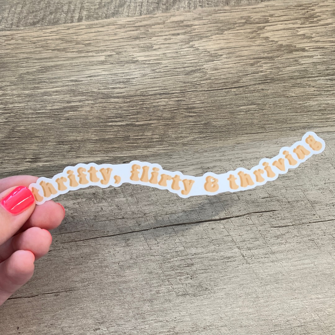 Thrifty Flirty and Thriving Sticker Thrifting Stickers - Etsy