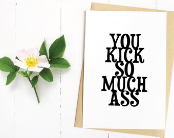 You Kick Ass Card | Etsy