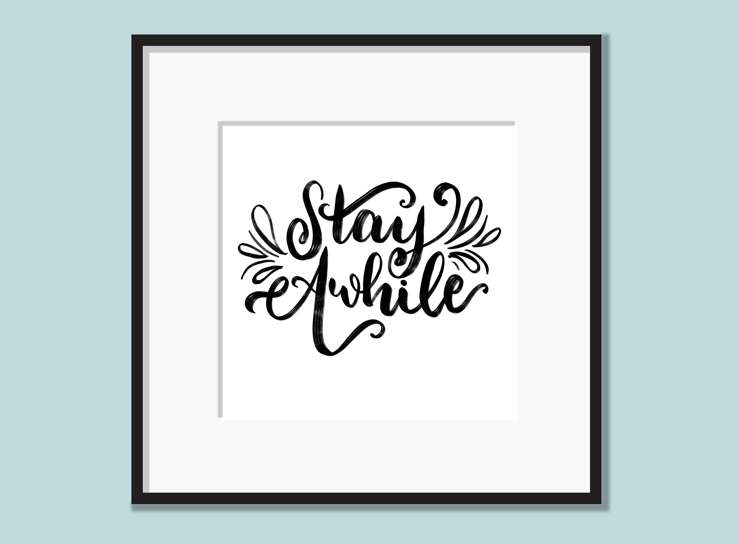 8x8inch, Stay Awhile Sign, Printable Wall Art, Instant Download, Guest ...