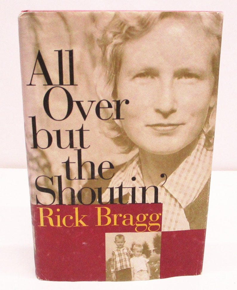 All Over but the Shoutin' by Rick Bragg HCDJ Signed Copy - Etsy