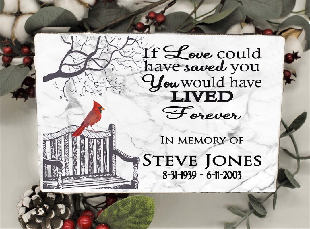 Memorial Stone With Cardinal Design If Love Could Have Saved You ...