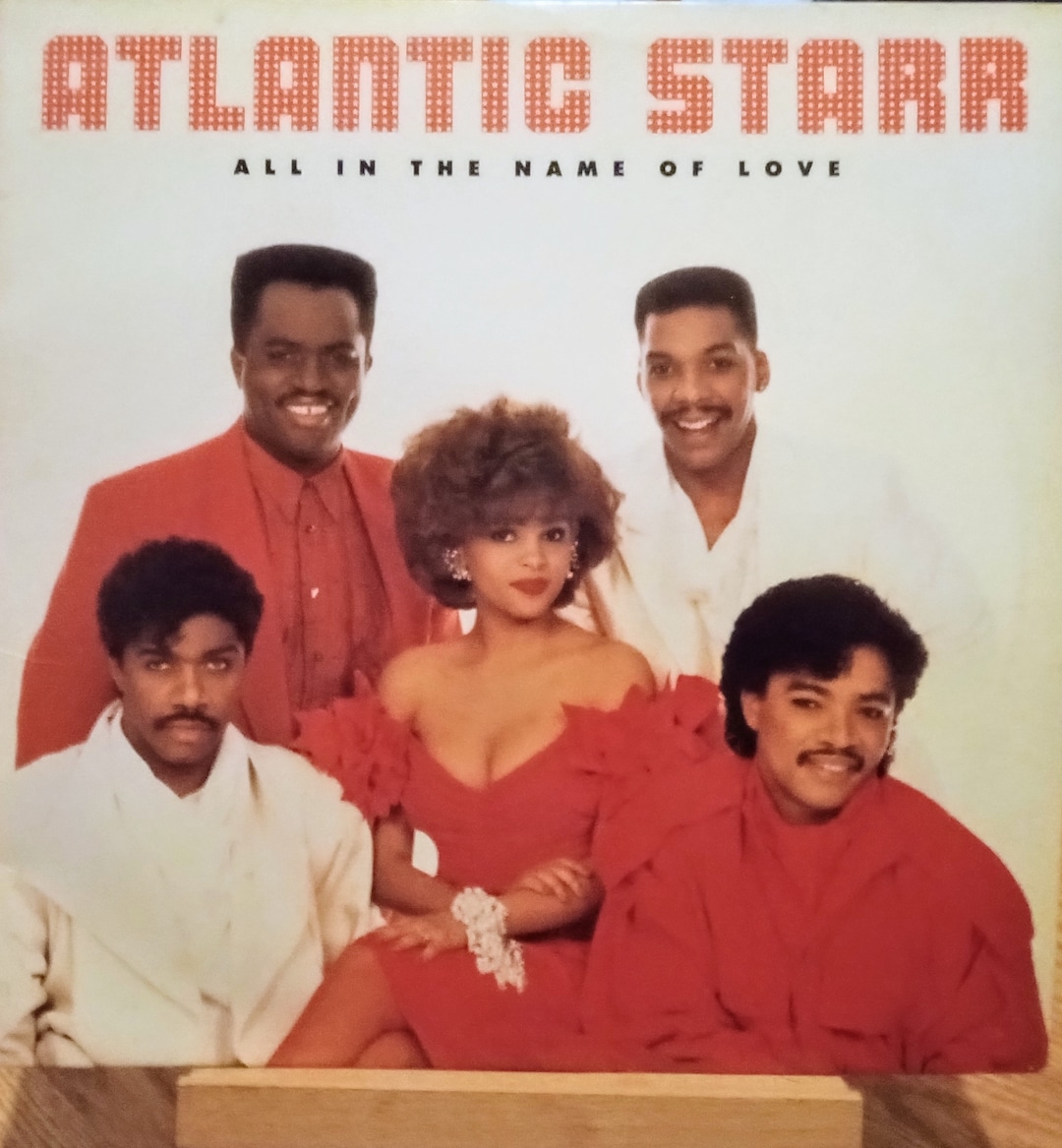 Atlantic Starr All in the Name of Love First Press Vintage Vinyl Record ...