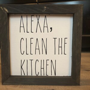 Alexa Clean the Bathroom, Kitchen, Rustic Sign, Farmhouse Decor, Funny ...