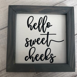 Hello Sweet Cheeks Wall Sign, Canvas Sign, Rustic Wood Frame, Bathroom ...